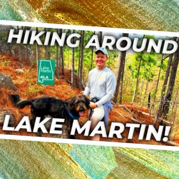 Hiking Around Lake Martin - Lake Martin Voice - Lake Martin Real Estate ...